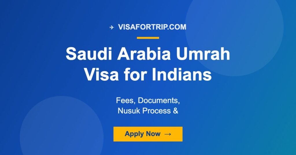 Saudi Arabia Umrah Visa for Indians 2026: Fees & Apply